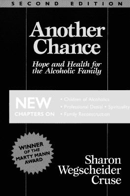 Another Chance: Hope and Health for the Alcoholic Family 9780831400729 ...