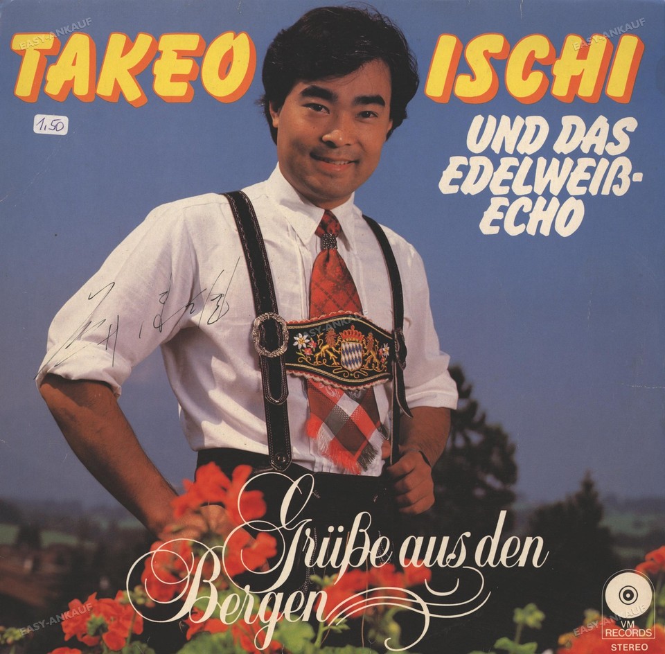Takeo Ischi & Edelweiß-Echo - Grüße Aus Den Bergen GER LP 1985 SIGNIERT ...