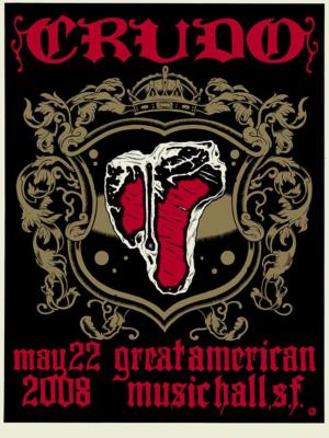 CRUDO (Mike Patton of FNM) San Francisco 2008 silkscreened poster Alan ...