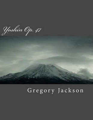 Yoshin: Op. 47 by Gregory J. Jackson (English) Paperback Book ...