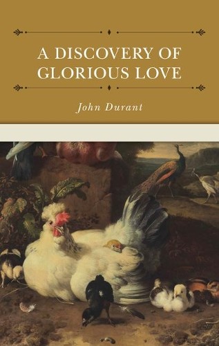 John Durant Discovery of Glorious Love, A (Copertina rigida ...
