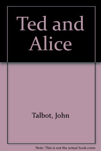 Ted and Alice By John Talbot | eBay