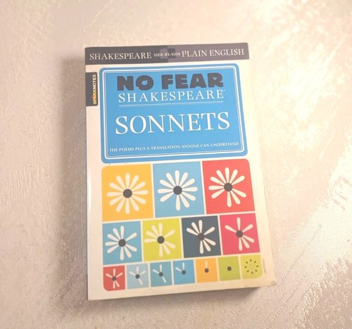 No Fear Shakespeare Ser.: Sonnets (No Fear Shakespeare) by SparkNotes ...