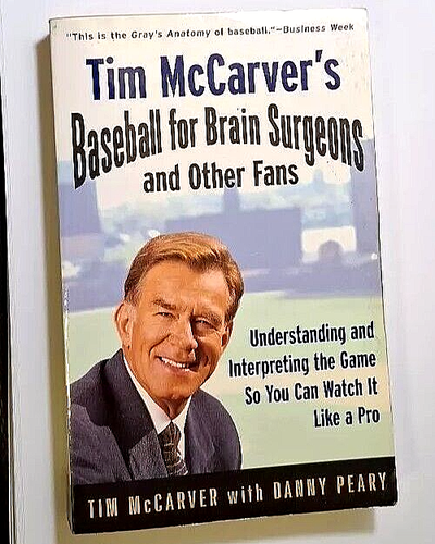Tim McCarver's Baseball for Brain Surgeons Signed by Tim McCarver Auto ...