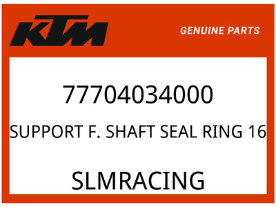 KTM OEM Part 77704034000 SUPPORT F. SHAFT SEAL RING 16 | eBay
