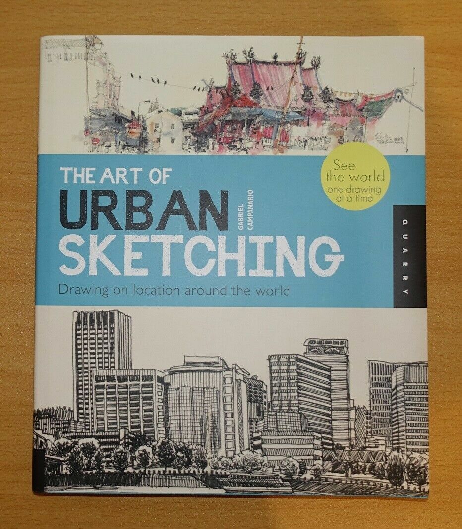 The Art Of Urban Sketching Urban Sketching The Crowood Press