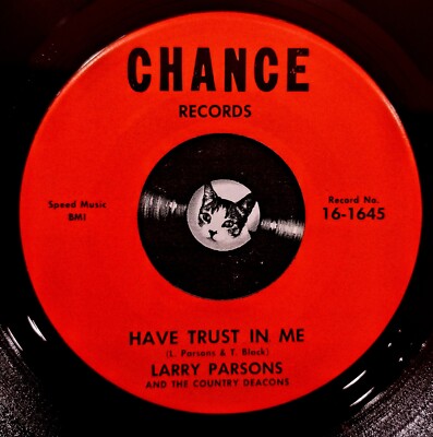 LARRY PARSONS Have Trust In Me / Sweet Cherry Wine 45 CHANCE Country 2 ...