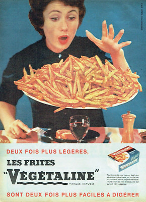 Publicité Advertising 25.03. 1960 Végétaline des frites 2 fois plus ...