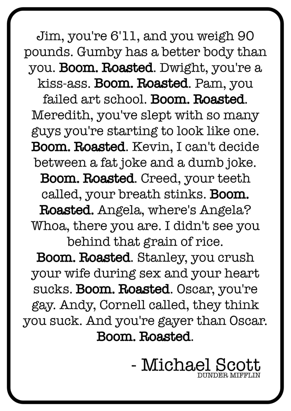 Michael Scott Roasted Quote - The Office Poster Print Sizes A5 to A0 ...