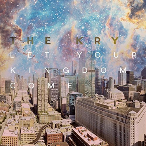 The Kry • Let Your Kingdom Come CD 2015 •• NEW •• | eBay