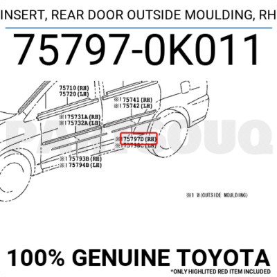 757970K011 Genuine Toyota INSERT, REAR DOOR OUTSIDE MOULDING, RH 75797 ...