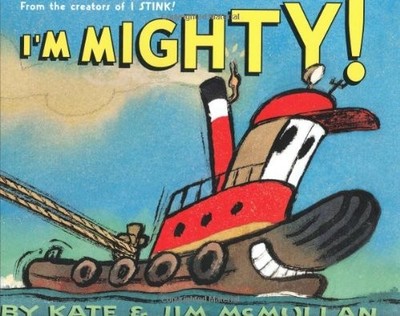 I'm Mighty! (Kate and Jim Mcmullan) by McMullan, Kate 9780060092917| eBay