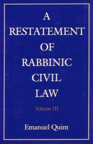 Restatement of Rabbinic Civil Law Vol. 3 : Laws of Pleading by Emanuel ...