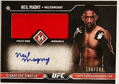 2017 Topps UFC Museum Signature Relic Autograph # 196/249 Neil Magny ...
