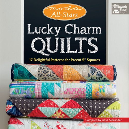 Lucky Charm Quilts: 17 Delightful Patterns for Precut 5" Squares by ...