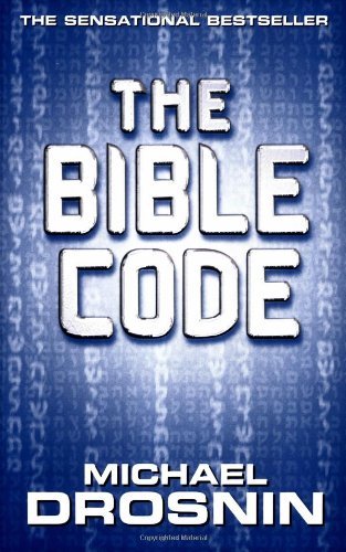 The Bible Code By MICHAEL DROSNIN. 9780752809328 | eBay