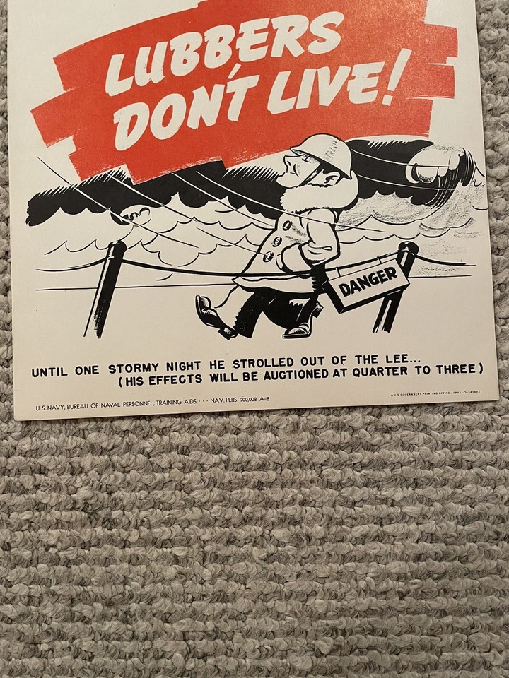 Original WWII Naval Safety Poster Lubbers Don’t Live The Windward Side ...