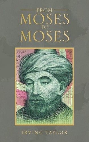 Irving Taylor From Moses to Moses (Paperback) (UK IMPORT) 9781546297550 ...