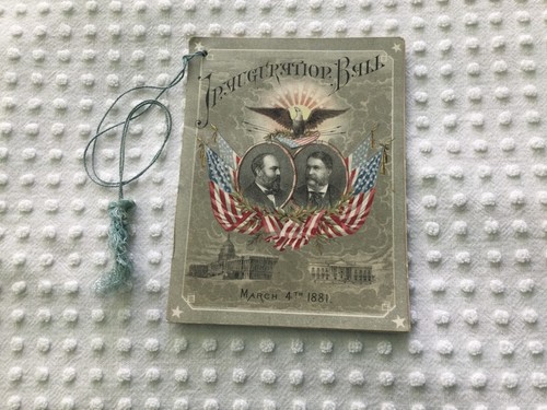 1881 James Garfield President U.S.A. Inauguration Ball Program with ...