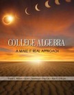 College Algebra: A Make It Real Approach by Frank Wilson: Used ...