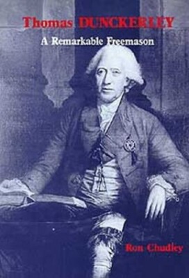 Thomas Dunckerley: A Remarkable Freemason by Chudley, Ron Hardback Book ...