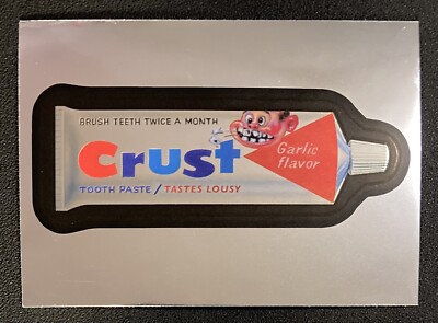 2014 Wacky Packages Chrome Series 1 — #12 of 107 “CRUST TOOTH PASTE ...