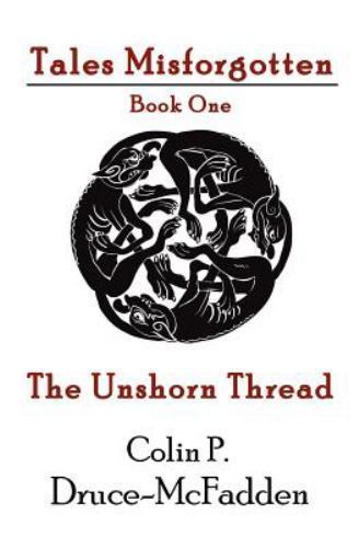Unshorn Thread by Colin Druce-McFadden (2013, Trade Paperback) for sale ...