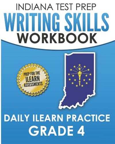INDIANA TEST PREP Writing Skills Workbook Daily ILEARN Practice Grade 4 ...