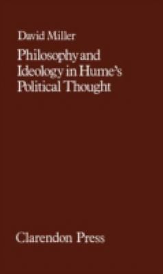 Philosophy and Ideology in Hume's Political Thought by David Miller ...