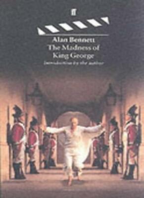 The Madness of George III (Screenplays) By Alan Bennett | eBay