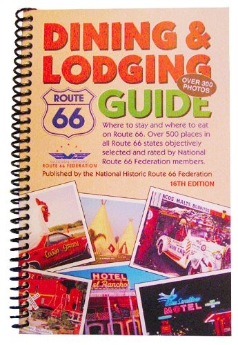 ROUTE 66 DINING & LODGING GUIDE - 16TH EDITION By National Historic ...
