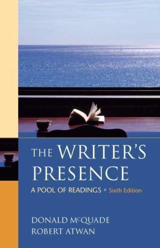 The Writer's Presence : A Pool of Readings by Robert Atwan and Donald ...