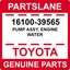 16100-39565 Genuine OEM Toyota Pump ASSY Engine Water 1610039565 for ...