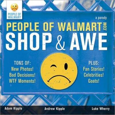 People of Walmart: Shop and Awe - Paperback By Wherry, Luke - GOOD ...