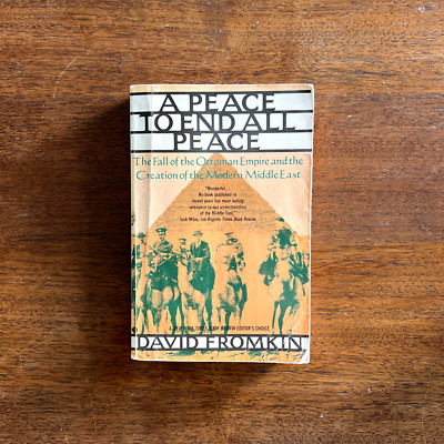 Peace to End All Peace: The Fall of the - Paperback, by Fromkin David ...