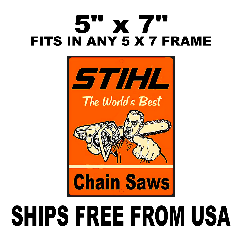 Stihl Sticker Sign - Decal World's Best Chain Saws Available In Three ...