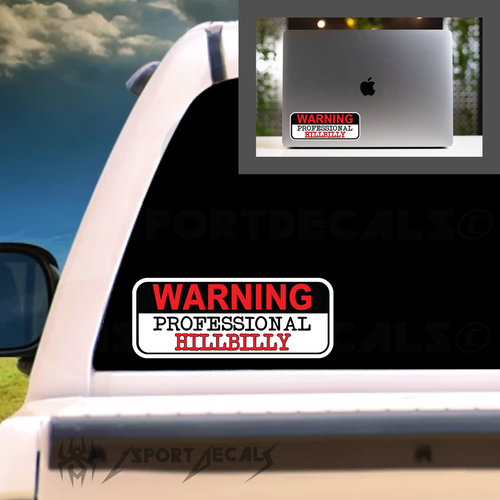 Warning Professional Hillbilly Humor Funny Car Truck VINYL DECAL ...