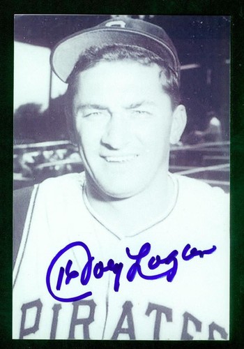 #1004, 4" x 6" Photo Card, Signed-Autographed, Johnny Logan, Pittsburgh ...