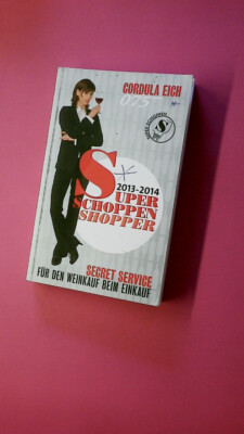 199911 Cordula Eich SUPER SCHOPPEN SHOPPER 2013-2014 Secret Service für ...