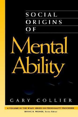 Wiley Series on Personality Processes Ser.: Social Origins of Mental ...