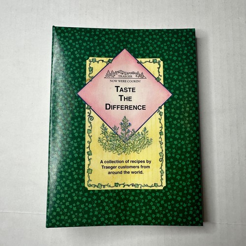 Traeger Now Were Cookin Taste The Difference Cookbook Cooking Recipes ...