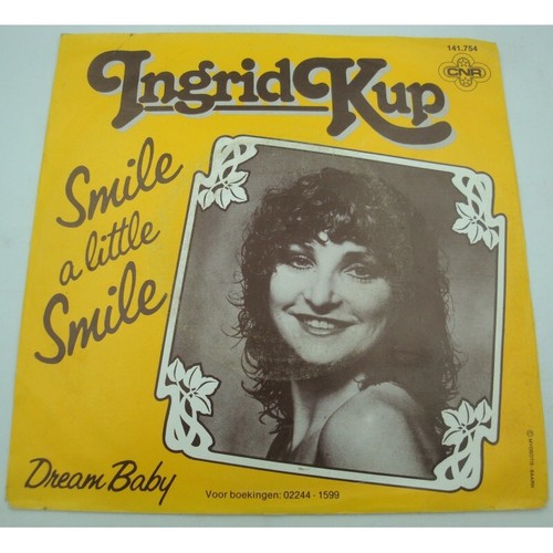 Ingrid Kup - smile a little smile/dream baby SP 7" 1981 CNR | eBay