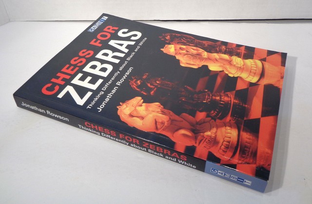Chess for Zebras by Jonathan Rowson (2003, Perfect) for sale online | eBay