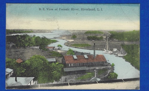 (4843) B. E. VIEW OF PECONIC RIVER ~ RIVERHEAD ~ LI NY ~ c1907 ...