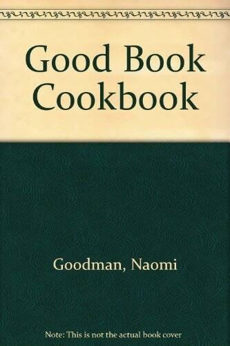 Good Book Cookbook - Hardcover By Goodman, Naomi - VERY GOOD ...