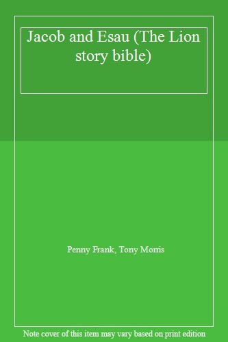 Jacob & Easu (The Lion story bible) By Penny Frank 9780856487316| eBay