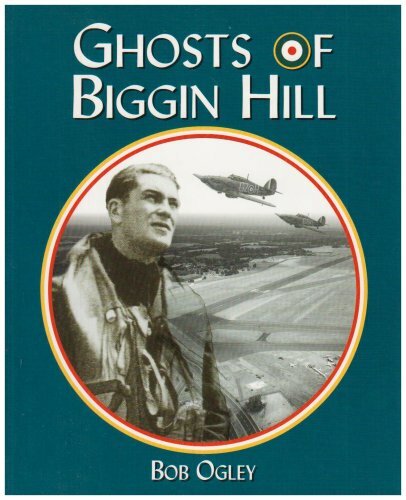 The Ghosts of Biggin Hill By Bob Ogley. 9781872337418 | eBay
