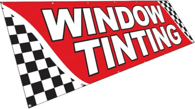 3x10 Feet WINDOW TINTING Banner Sign wb Polyester Fabric rb | eBay