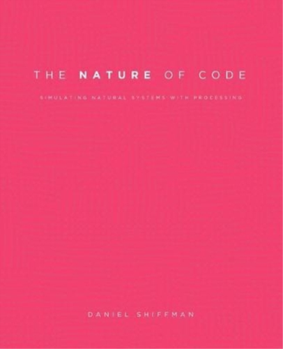 Daniel Shiffman The Nature of Code (Paperback) 9780985930806 | eBay