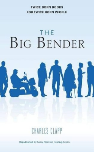 Charles Clapp Jr The big bender (Paperback) 9781470125349 | eBay